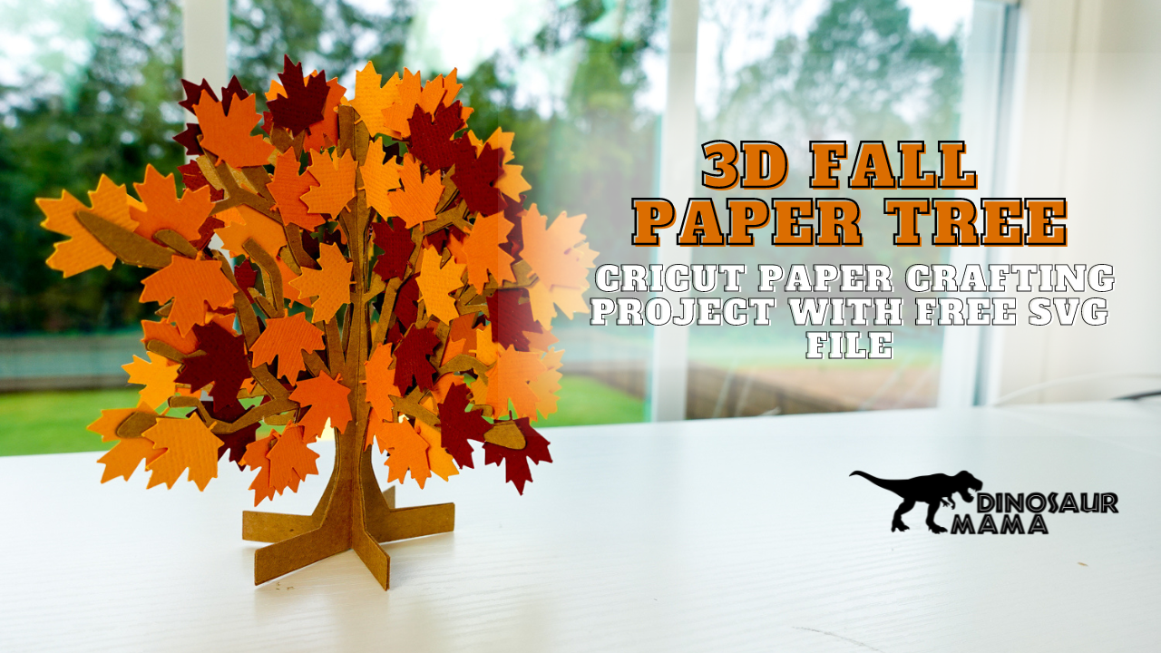 Fall Paper Craft with Cricut: 3D Fall Tree